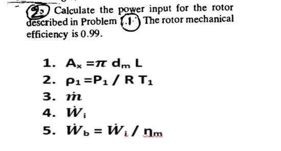 Calculate the power input for the rotor described in | Chegg.com