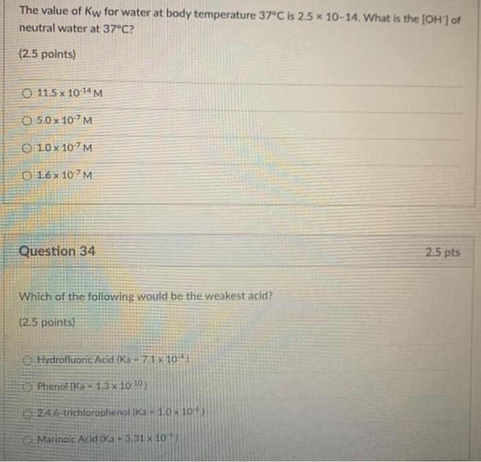 Solved The value of Kw for water at body temperature 37°C is | Chegg.com