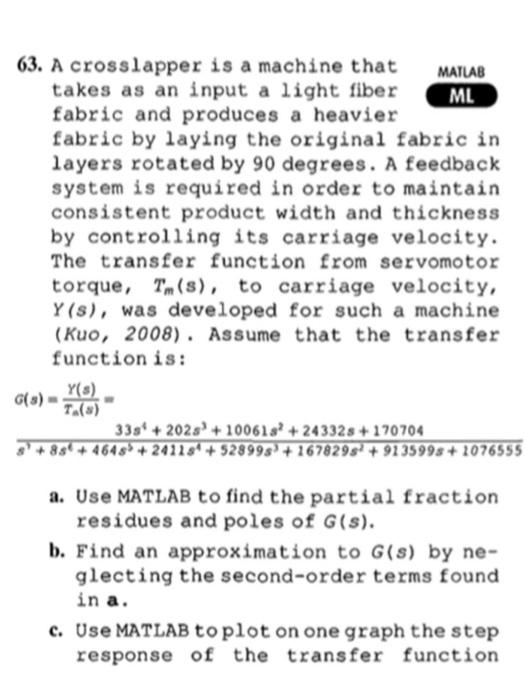 Solved 63. A crosslapper is a machine that MATLAB takes as | Chegg.com
