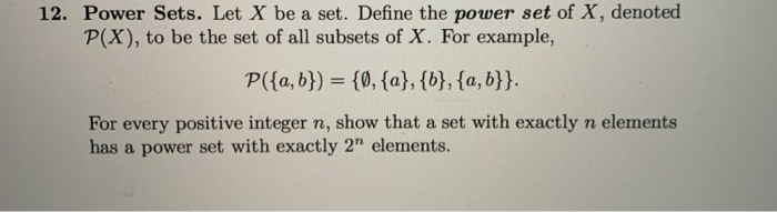 Solved 12. Power Sets. Let X be a set. Define the power set | Chegg.com