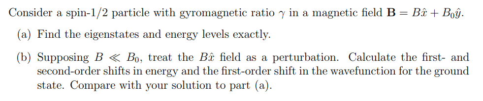Solved Consider a spin- 12 ﻿particle with gyromagnetic ratio | Chegg.com