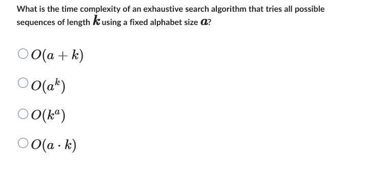 Solved What is the time complexity of an exhaustive search | Chegg.com