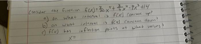 consider the function f(x)=207x5+43x4−9x3+14 a) on | Chegg.com