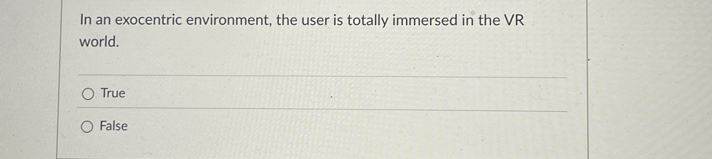 Solved In an exocentric environment, the user is totally | Chegg.com