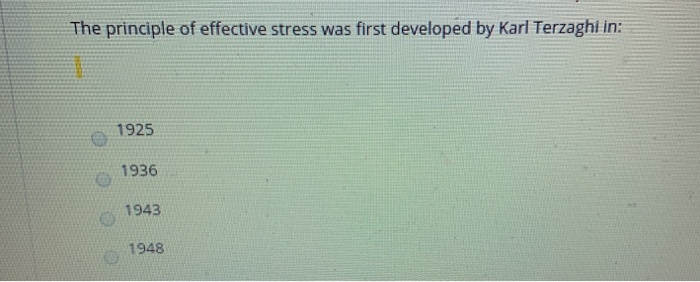 Solved The principle of effective stress was first developed | Chegg.com