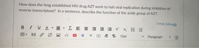 Solved How does the long established HIV drug AZT work to | Chegg.com