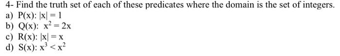 Solved 4- Find the truth set of each of these predicates | Chegg.com