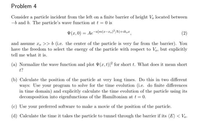 Solved Consider a particle incident from the left on a | Chegg.com