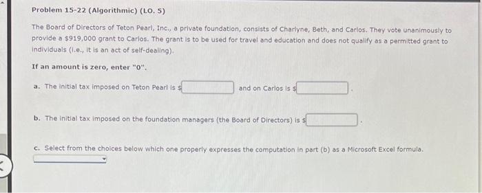 Solved Problem 15-22 (Algorithmic) (LO. 5) The Board of | Chegg.com