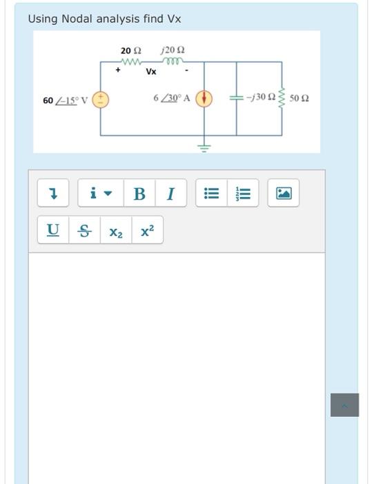 Solved Using Nodal analysis find Vx 202 120 22 Vx 60 /-15° V | Chegg.com