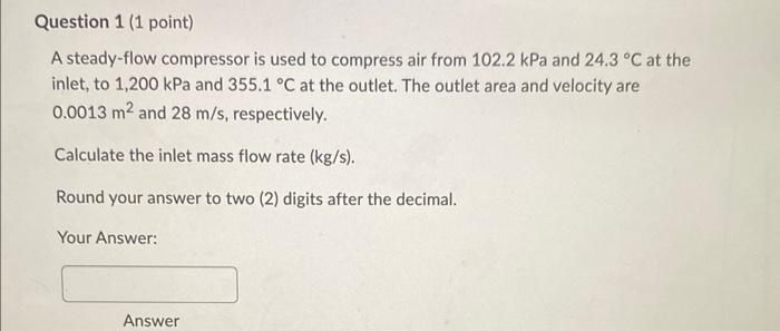 Solved A steady-flow compressor is used to compress air from | Chegg.com
