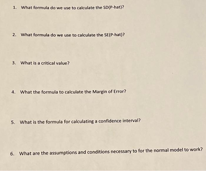 Solved 1. What formula do we use to calculate the SD(P-hat)? | Chegg.com