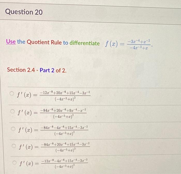 Solved Use the Quotient Rule to differentiate | Chegg.com