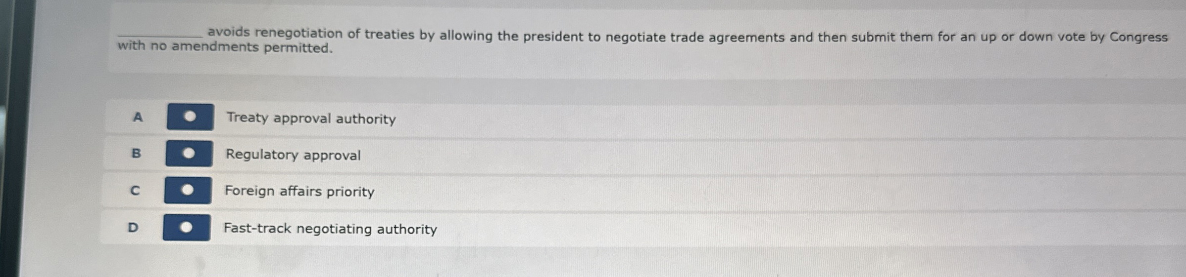 Solved q, ﻿avoids renegotiation of treaties by allowing the | Chegg.com