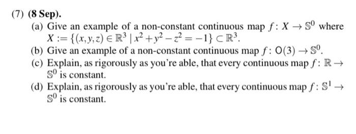 Solved (7) (8 Sep). (a) Give an example of a non-constant | Chegg.com