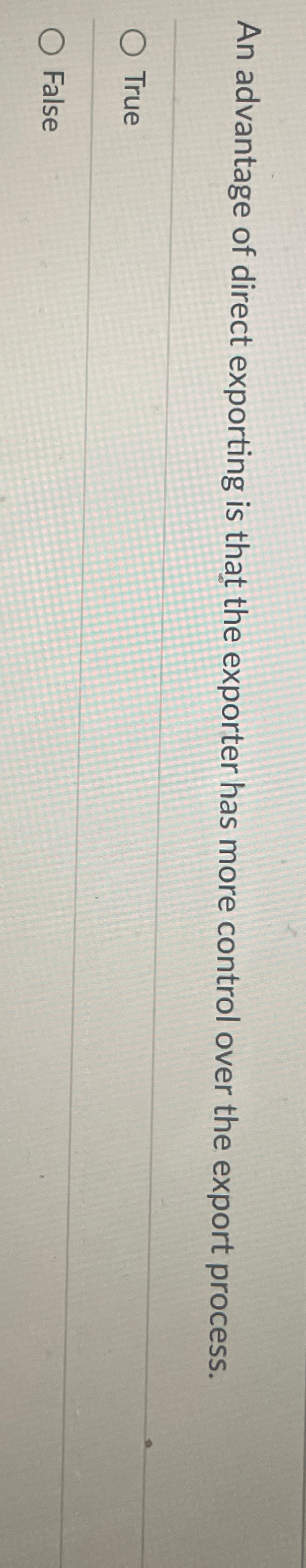 Solved An advantage of direct exporting is that the exporter | Chegg.com