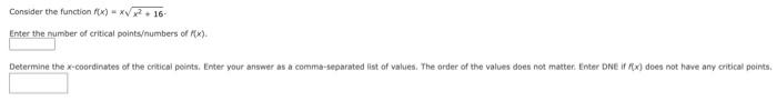 Solved Consider the function f(x)=xx2+16. Enter the number | Chegg.com
