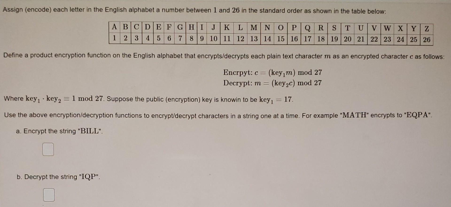 Solved Assign (encode) each letter in the English alphabet a | Chegg.com