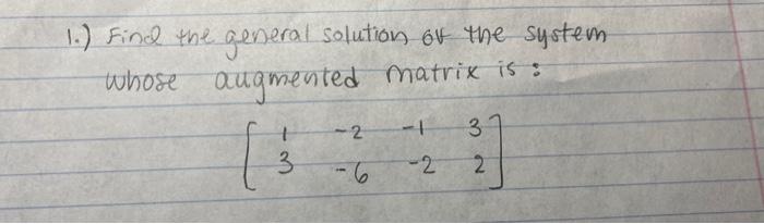 Solved Find the general solution of the system Whose | Chegg.com