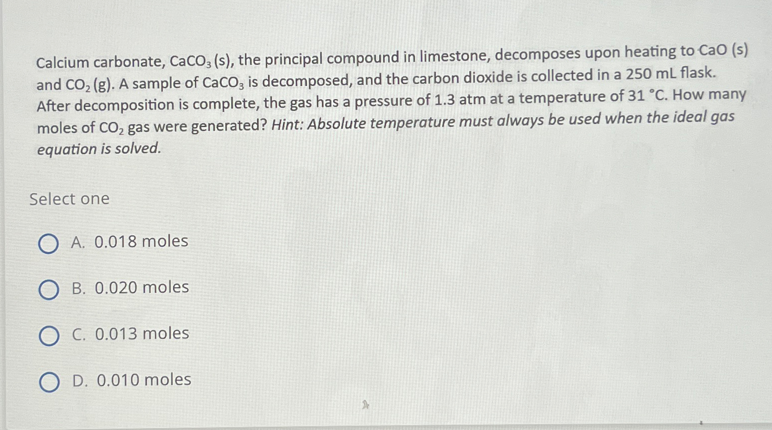 Solved Calcium carbonate, CaCO3(s), ﻿the principal compound | Chegg.com