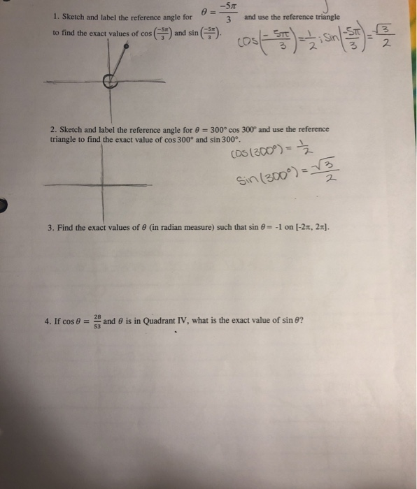 Solved 3 and use the reference triangle 1. Sketch and label | Chegg.com