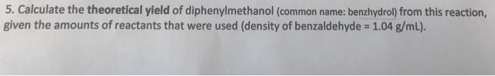 Solved 5. Calculate the theoretical yield of | Chegg.com