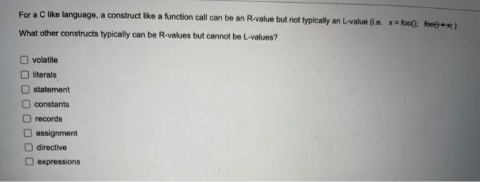 Solved Which of the following is true of l-values and | Chegg.com