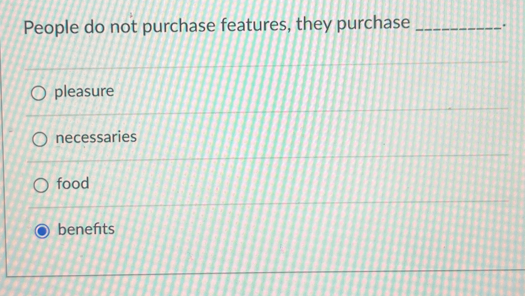 Solved People do not purchase features, they purchase | Chegg.com