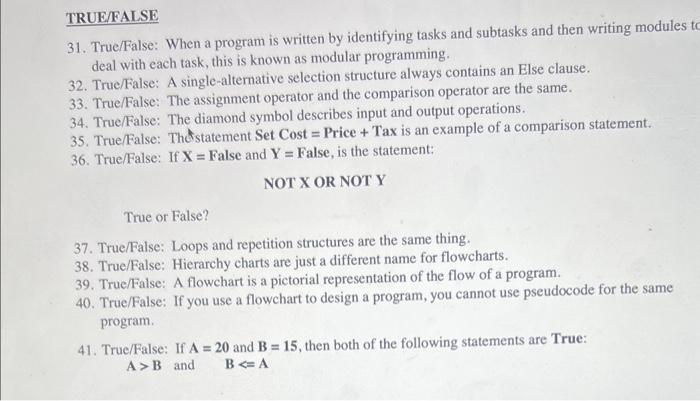 Solved TRUE/FALSE 31. True/False: When a program is written | Chegg.com