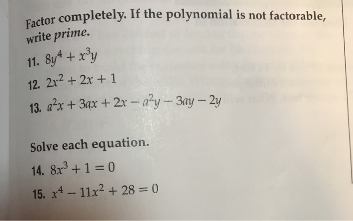 Solved Factor completely. If the polynomial is not | Chegg.com