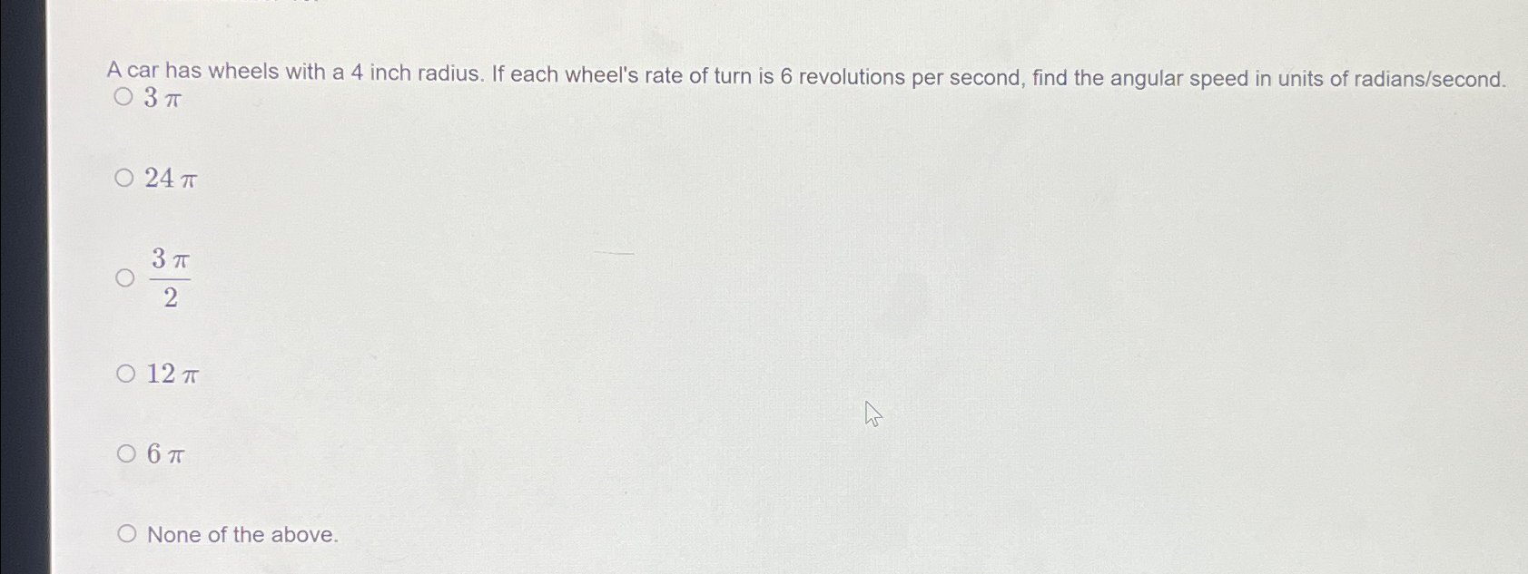 Solved A car has wheels with a 4 ﻿inch radius. If each | Chegg.com