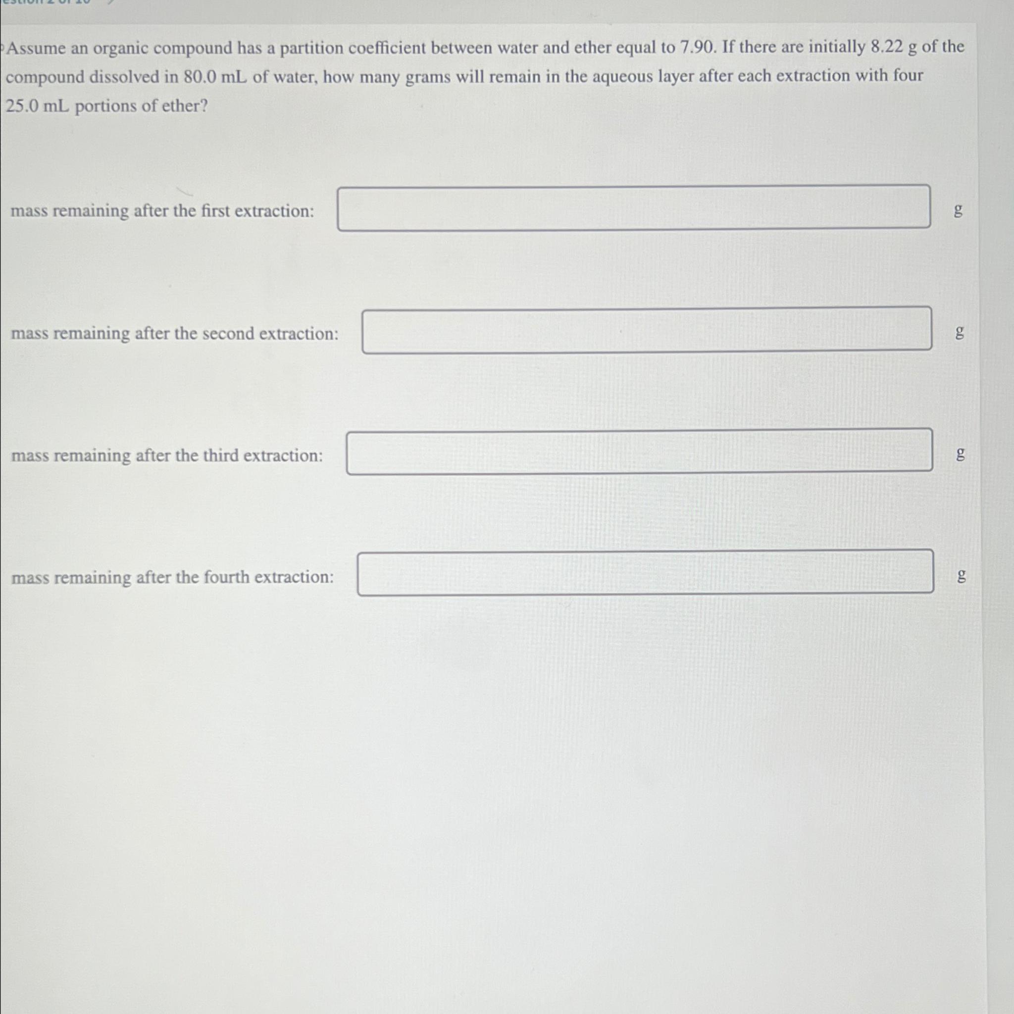 Solved Assume an organic compound has a partition | Chegg.com