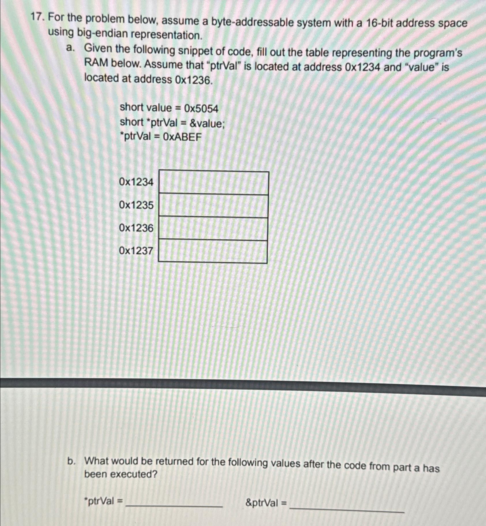 Solved For the problem below, assume a byte-addressable | Chegg.com
