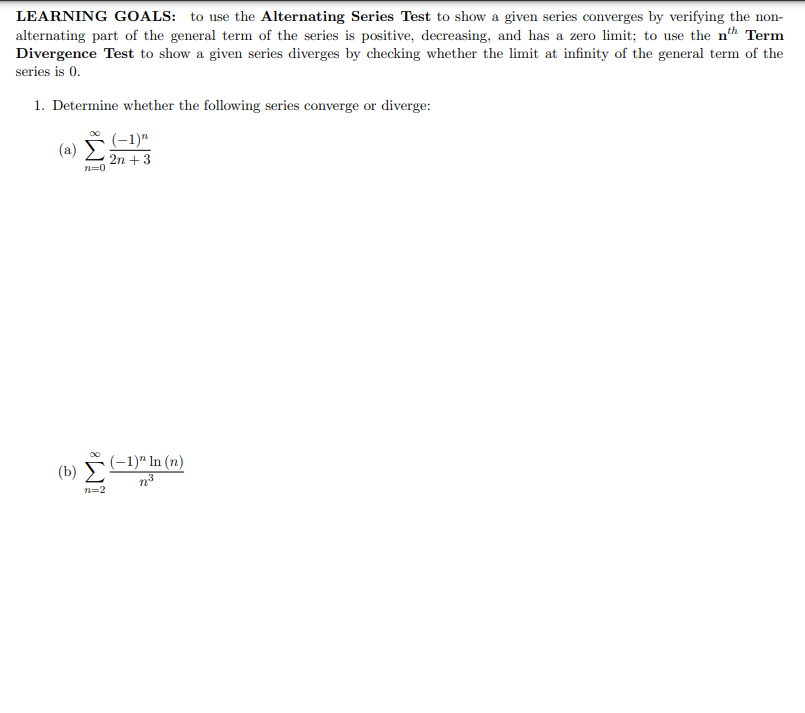 Solved LEARNING GOALS: to use the Alternating Series Test to | Chegg.com