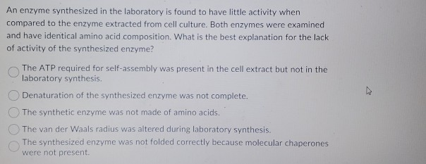 Solved An enzyme synthesized in the laboratory is found to | Chegg.com