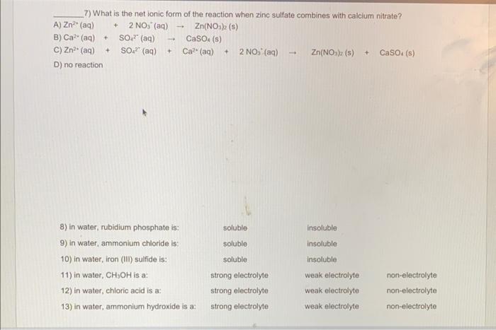 Solved 7) What is the net ionic form of the reaction when | Chegg.com