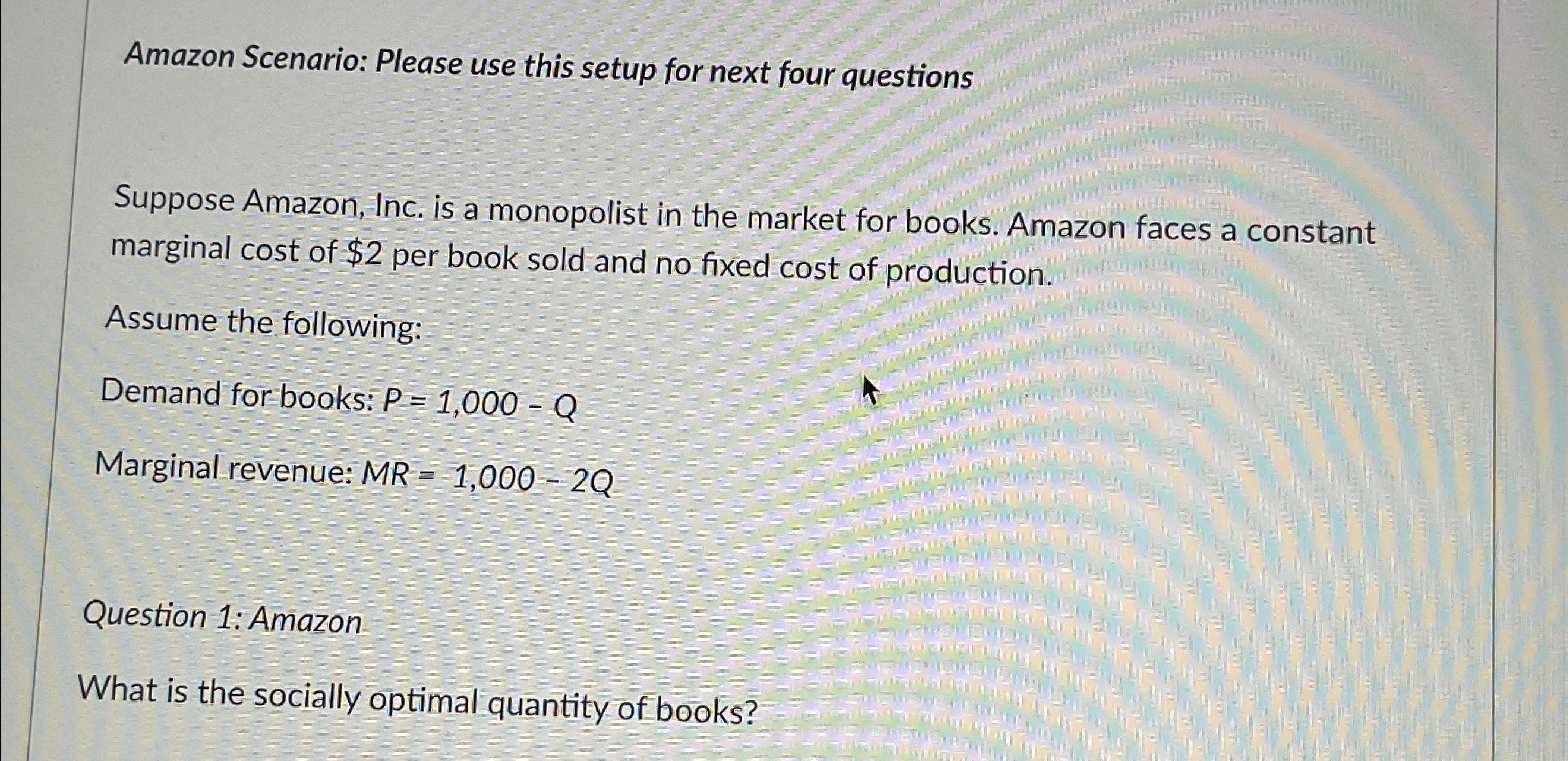 Solved Amazon Scenario: Please use this setup for next four | Chegg.com Solved Amazon Scenario: Please use this setup for next four | Chegg.com