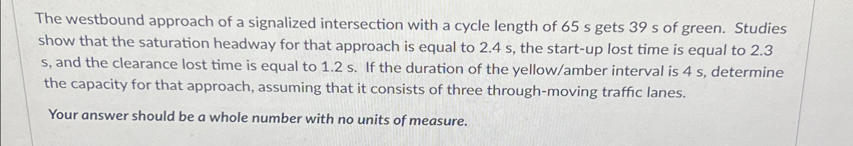 Solved The westbound approach of a signalized intersection | Chegg.com