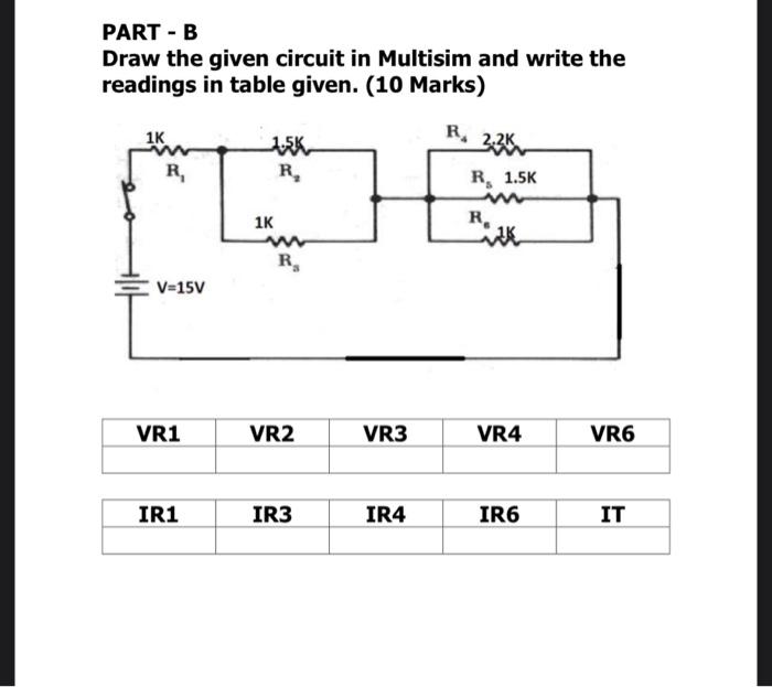 Solved PART-B Draw the given circuit in Multisim and write | Chegg.com