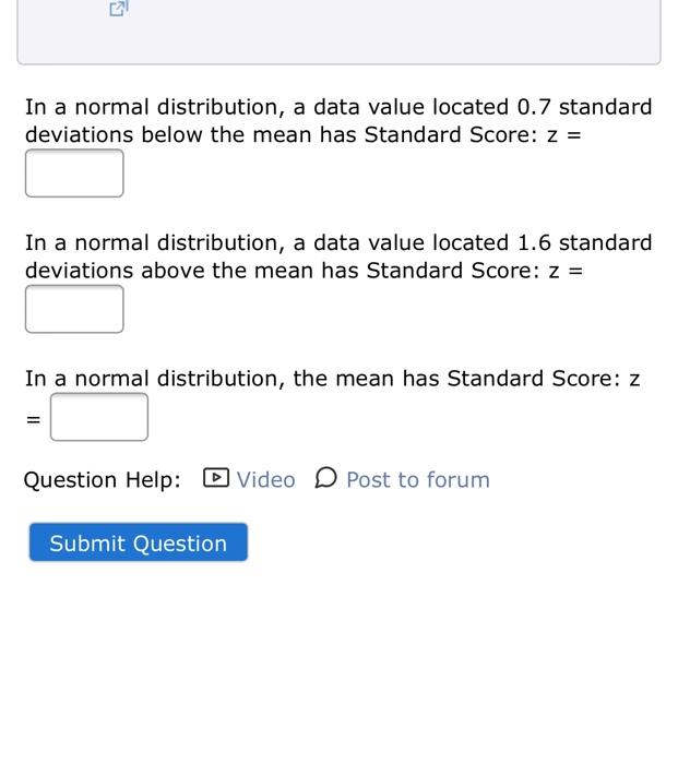 Solved In a normal distribution, a data value located 0.7 | Chegg.com