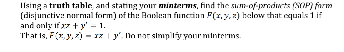 Solved Using a truth table, and stating your minterms, find | Chegg.com