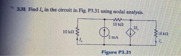 Solved 3.31 Find I, in the circuit in Fig. P3.31 using nodal | Chegg.com