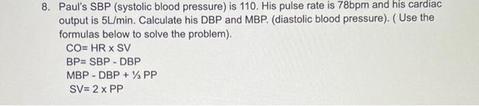 Solved Paul's SBP (systolic blood pressure) is 110 . His | Chegg.com
