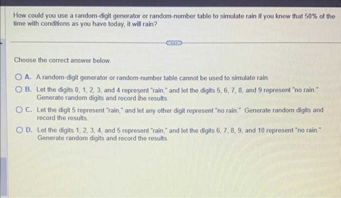 Solved How could you use a random-digit generator or | Chegg.com