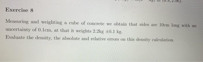 Solved Measuring and weighting a cube of concrete we obtain | Chegg.com