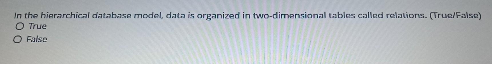 Solved In the hierarchical database model, data is organized | Chegg.com