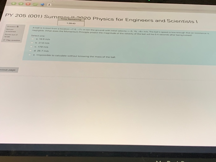 Solved PY 205 (001) Summer 2020 Physics for Engineers and | Chegg.com