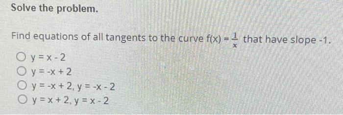 Solved Solve the problem. Find equations of all tangents to | Chegg.com