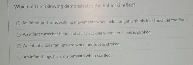 Solved Which of the following demonstrates the Babinski | Chegg.com