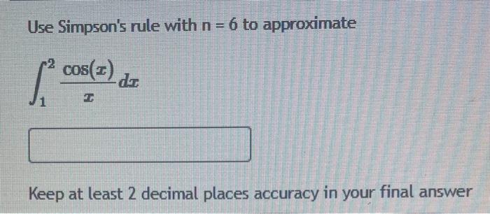 Solved Use Simpson's rule with n=6 to approximate | Chegg.com